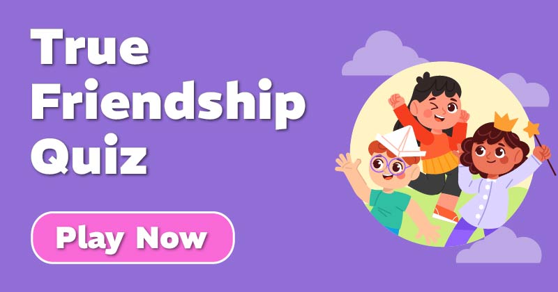 True Friendship Quiz || my.buddy-quiz.xyz/en